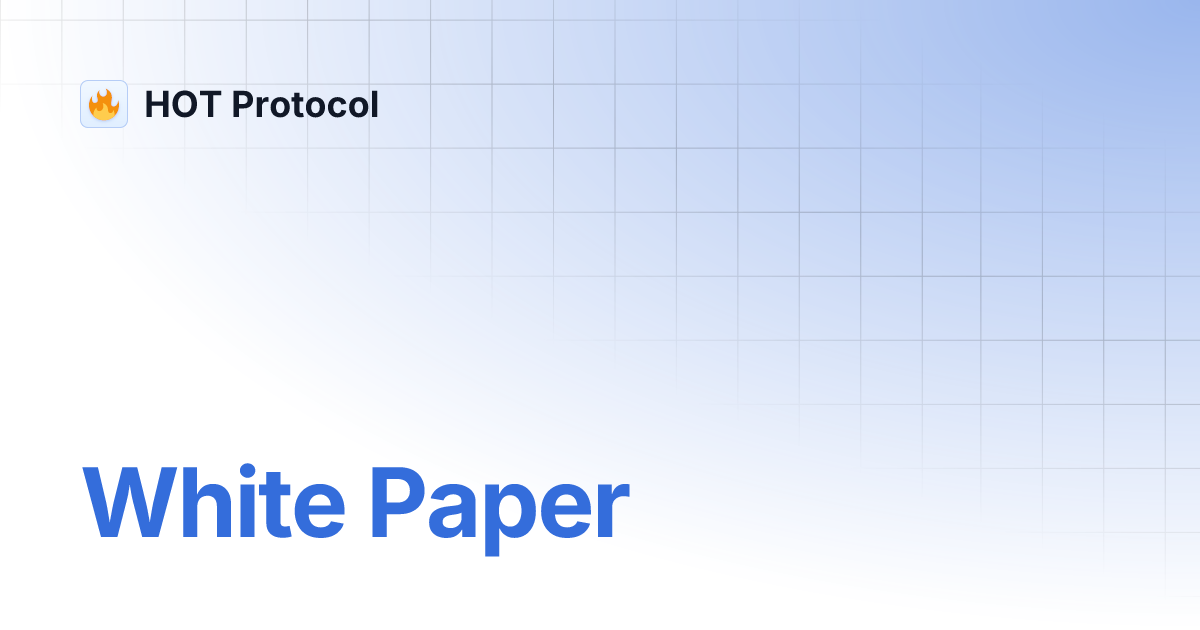 White Paper | HOT Protocol